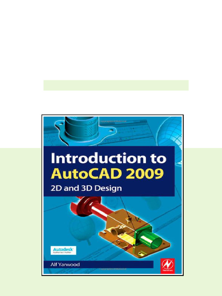 Introduction to AutoCAD 2009 2D and 3D Design 1st Edition Alf Yarwood ...