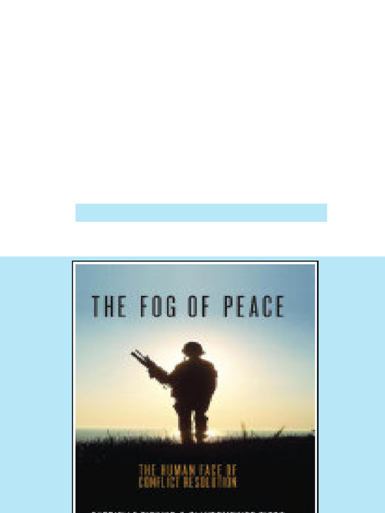 (Ebook) The Fog of Peace : The Human Face of Conflict Resolution by ...