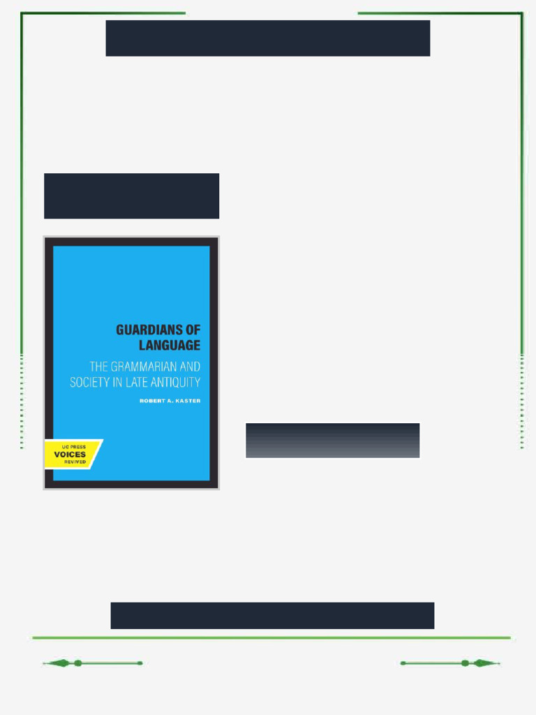 Guardians of Language: The Grammarian and Society in Late Antiquity ...