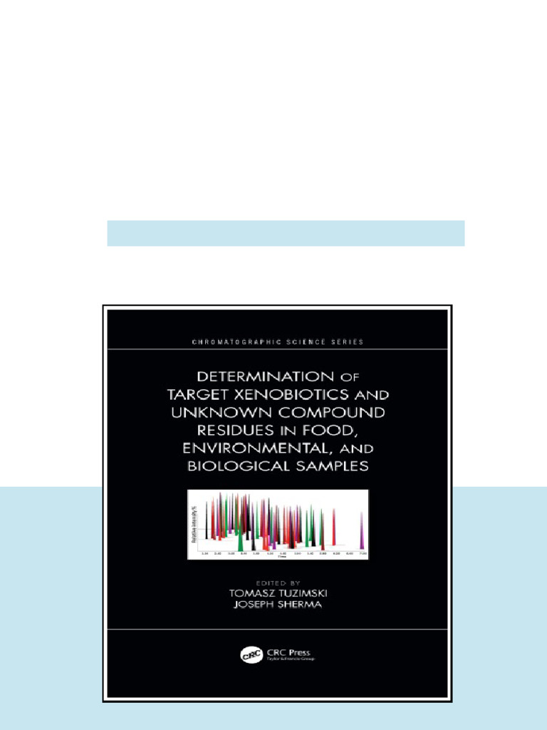 Determination Of Target Xenobiotics And Unknown Compound Residues In ...