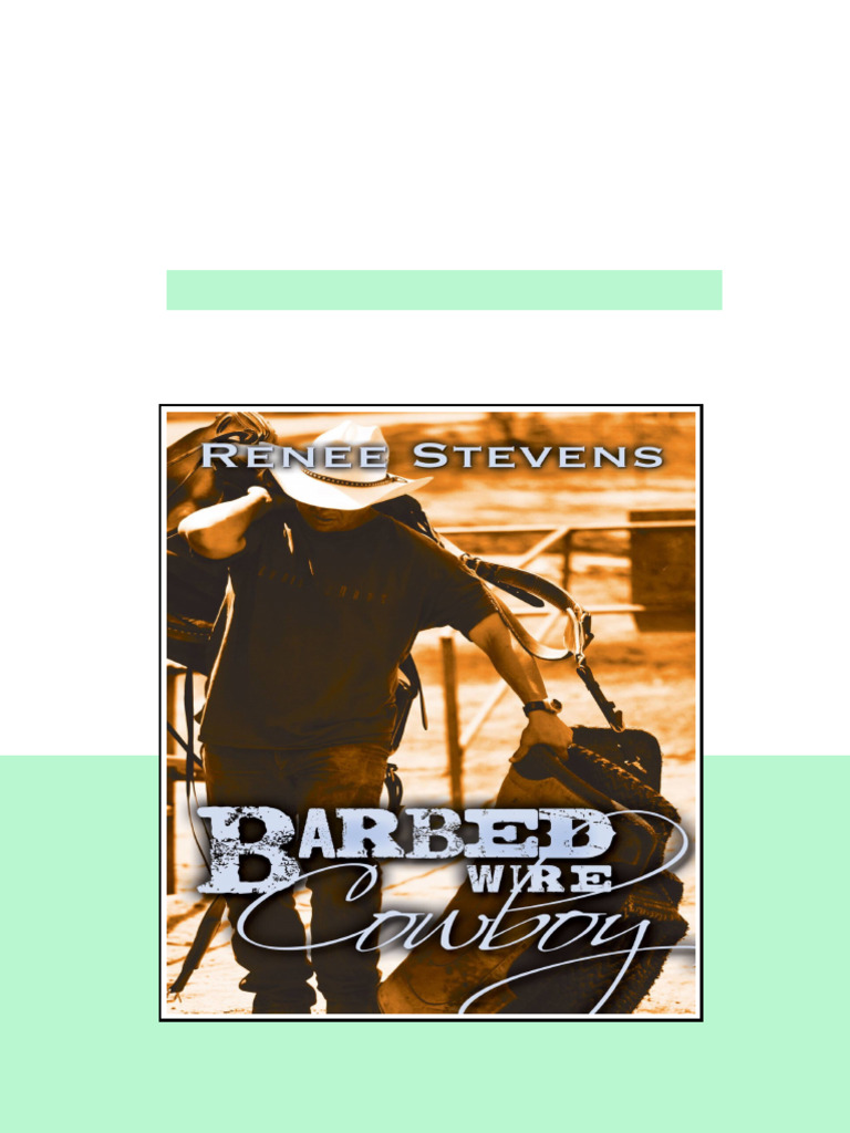 Barbed Wire Cowboy Stevens Renee pdf version | PDF