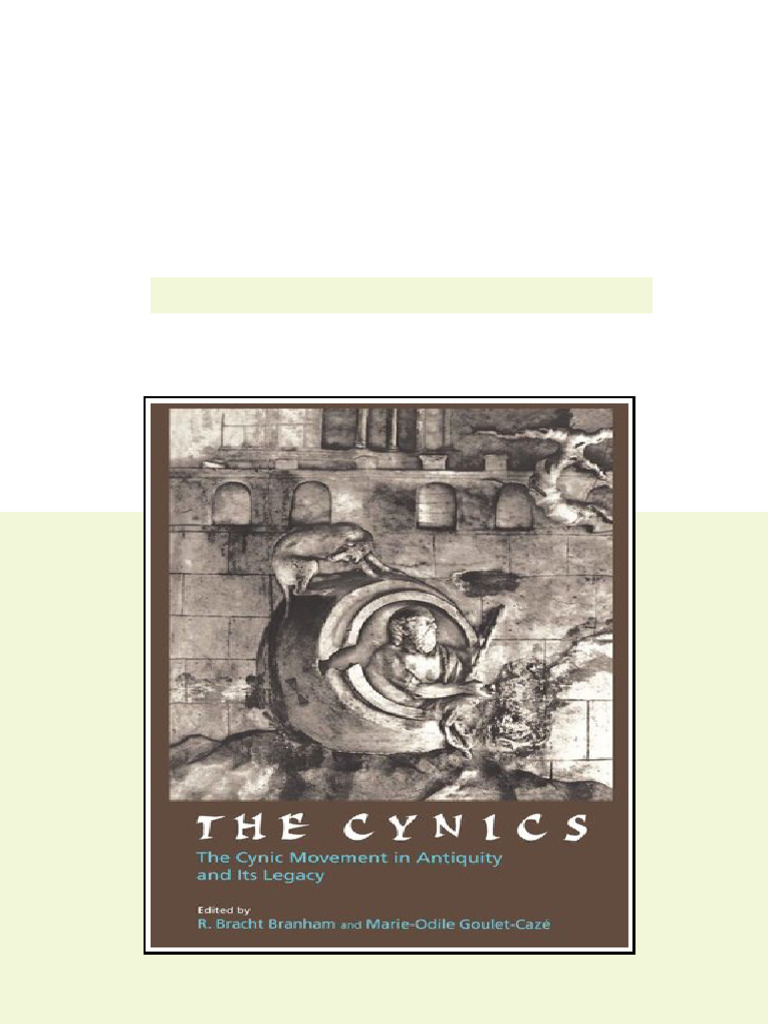 The Cynics The Cynic Movement in Antiquity and Its Legacy R. Bracht ...
