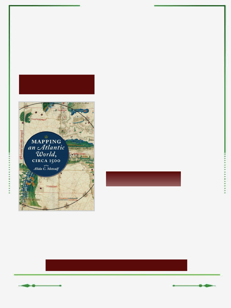 Mapping an Atlantic World circa 1500 8th Edition Alida C. Metcalf ebook data-packed pdf | PDF