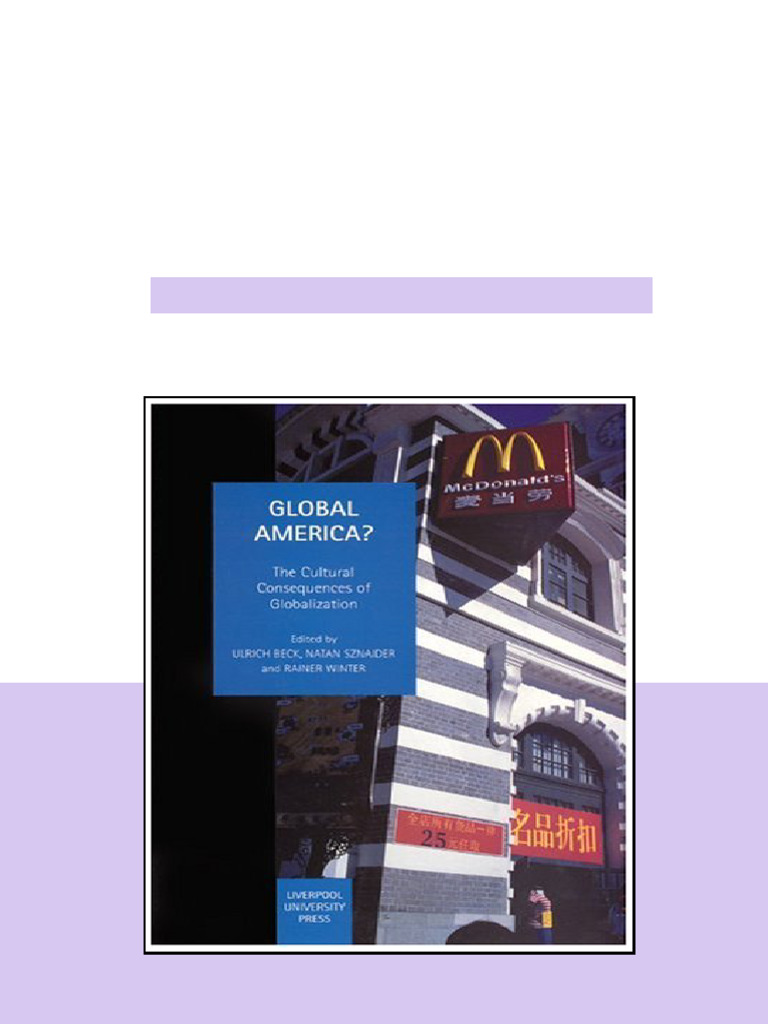 Global America The Cultural Consequences Of Globalization Ulrich Beck ...