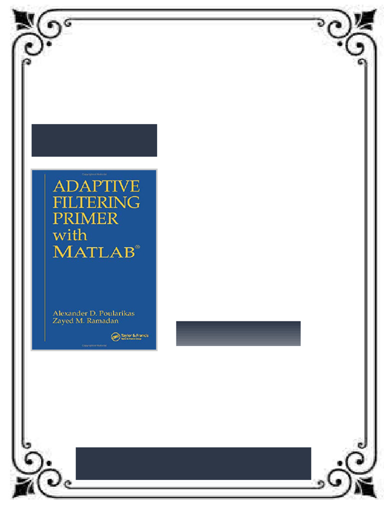 Adaptive Filtering Primer with MATLAB Electrical Engineering Primer ...