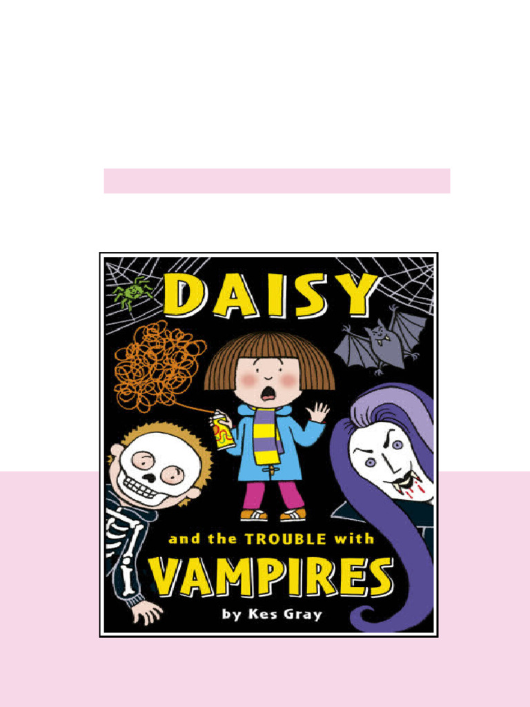 Daisy And The Trouble With Vampires Gray Kes online version | PDF
