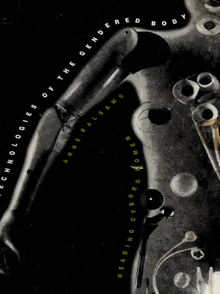 Technologies of the Gendered Body _ Reading Cyborg Women -- Anne ...