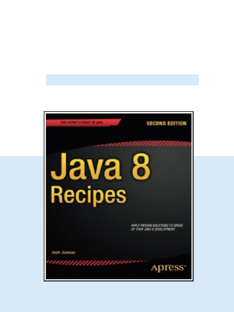 Java 8 Recipes 2nd Edition Josh Juneau - ebook and textbook resources | PDF | Java Virtual ...