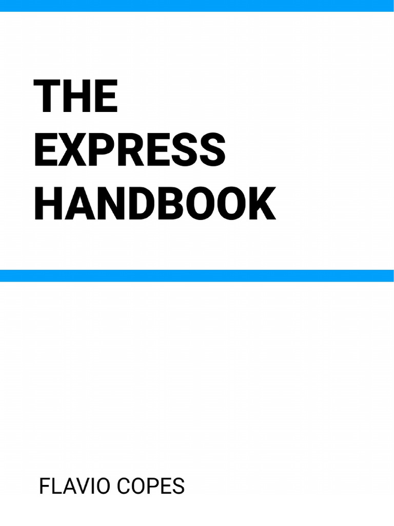 The Express - Js Handbook | PDF | Http Cookie | Internet