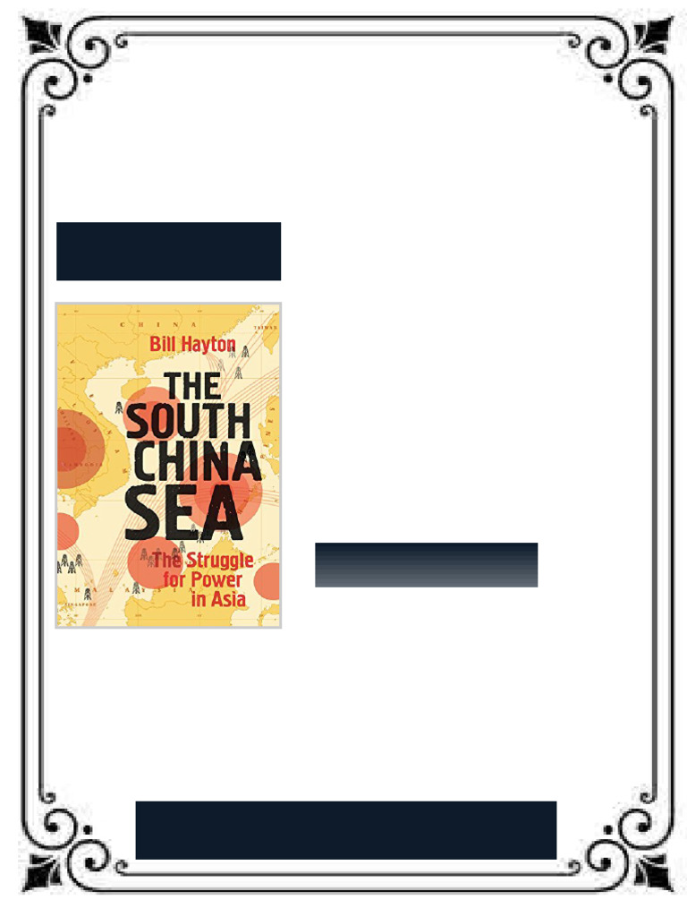 The South China Sea The Struggle For Power in Asia First Edition Bill ...