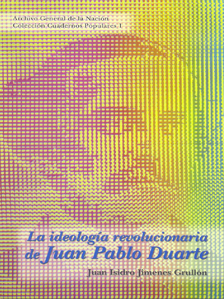 Ideología Revolucionaria de Duarte | PDF | Liberalismo | Nacionalismo