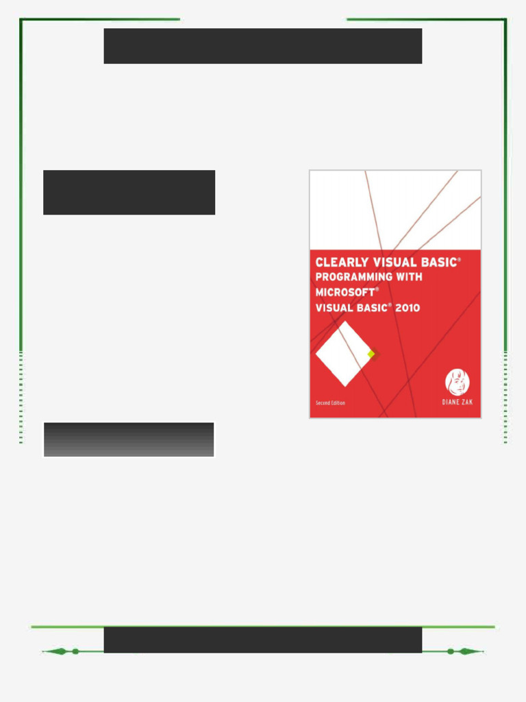 Clearly Visual Basic: Programming with Microsoft Visual Basic 2010, Second Edition Diane Zak ...