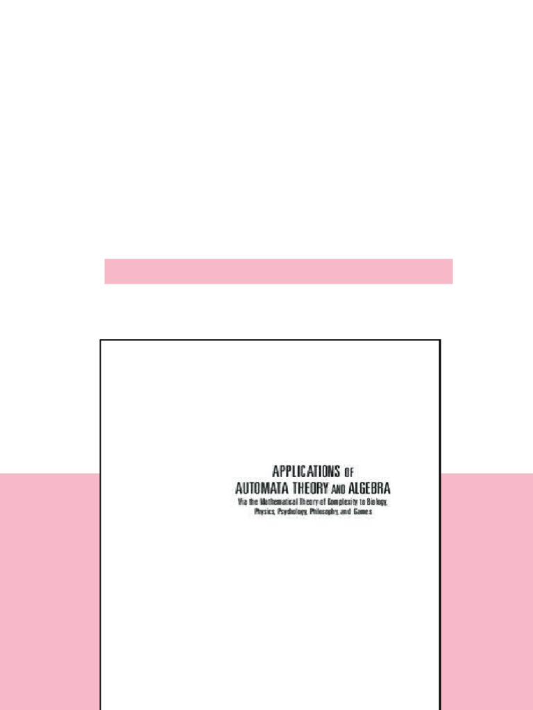 Applications Of Automata Theory And Algebra Via The Mathematical Theory ...