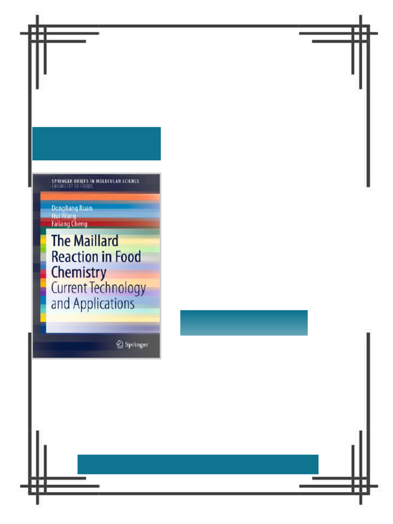 The Maillard Reaction in Food Chemistry Current Technology and ...