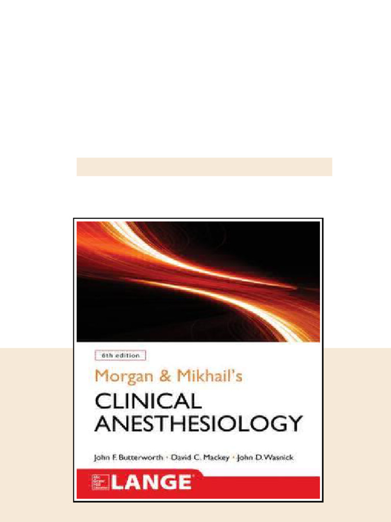 Morgan And Mikhails Clinical Anesthesiology 6th Edition John ...