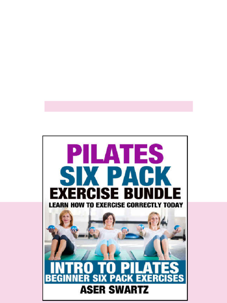 Pilates Six Pack Exercise Bundle Learn How To Exercise Correctly Today ...