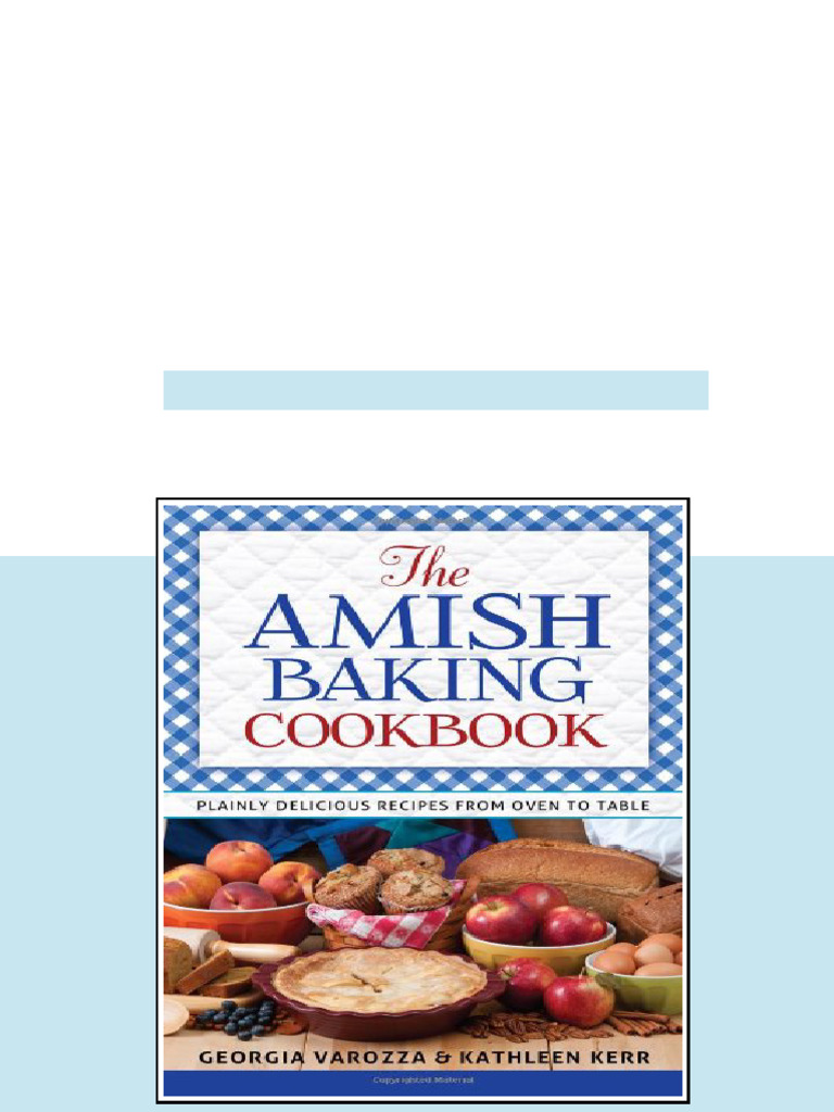 (Ebook) The Amish Baking Cookbook: Plainly Delicious Recipes from Oven ...