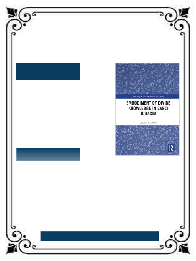 Embodiment of Divine Knowledge in Early Judaism 1st Edition Andrei A ...
