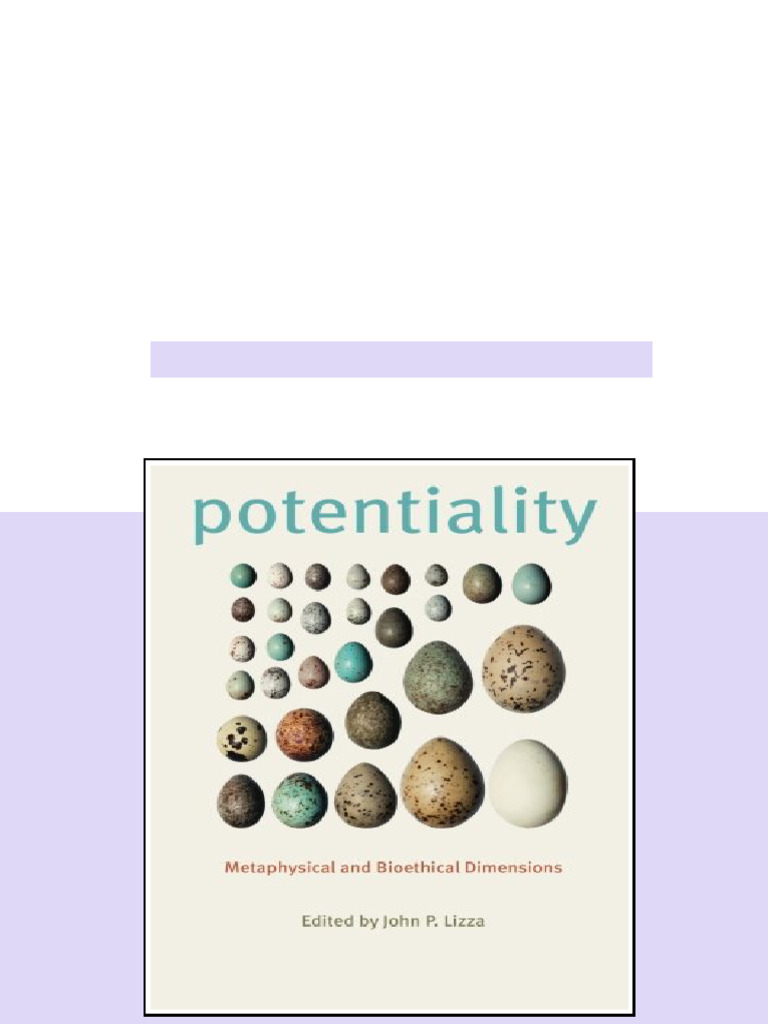 (Ebook) Potentiality: Metaphysical and Bioethical Dimensions by Lizza ...