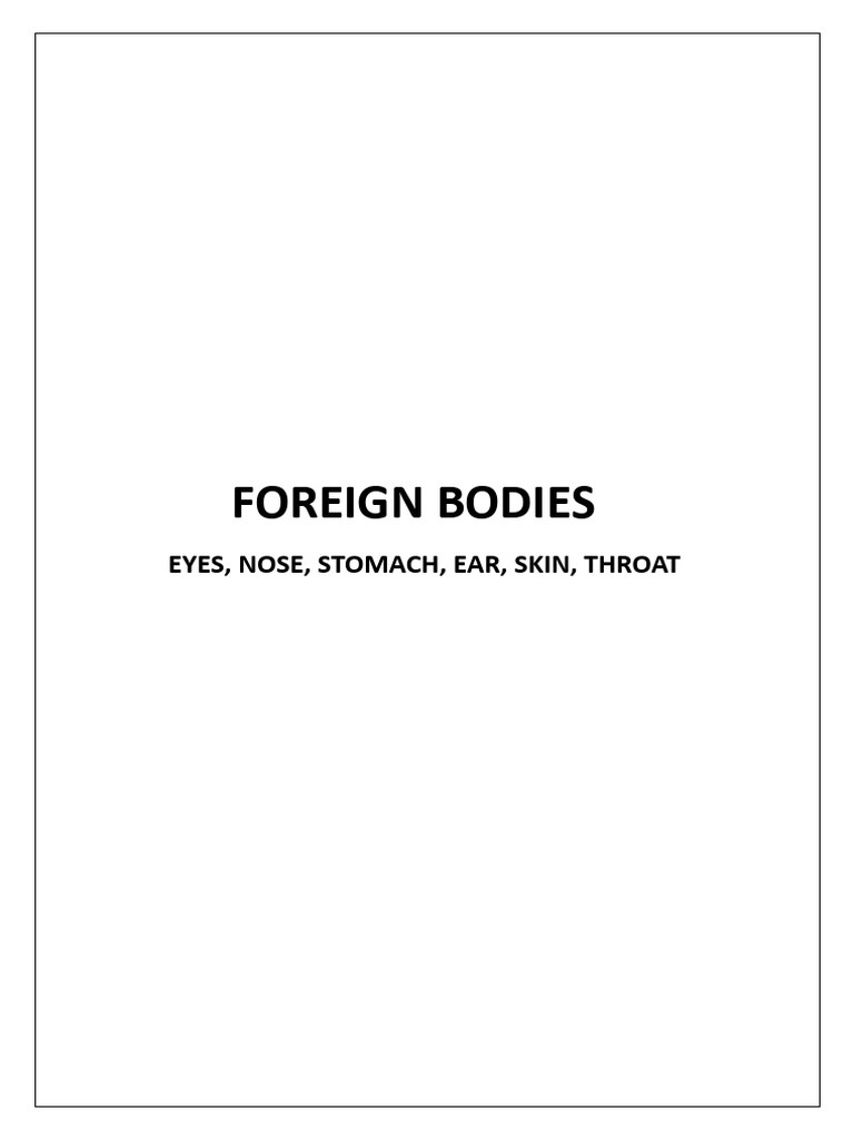 Foreign Bodies: Eye, Ear, Nose, Skin Care | PDF | Eye | Sensory Organs