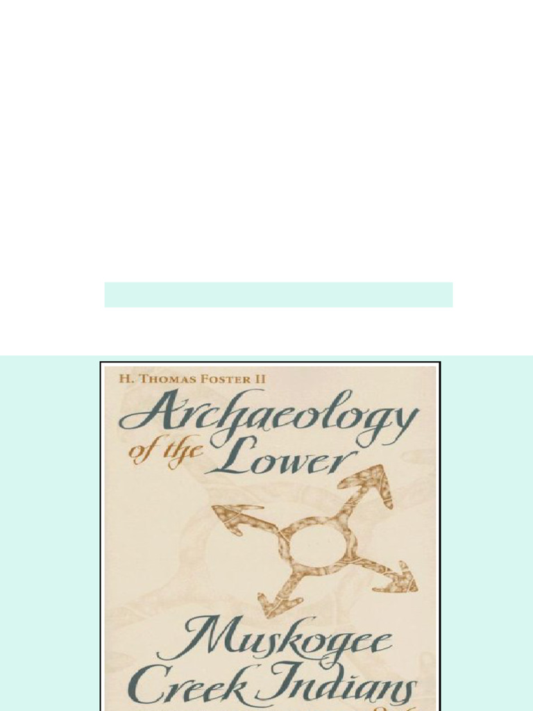 (Ebook) Archaeology of the Lower Muskogee Creek Indians, 1715-1836 by ...