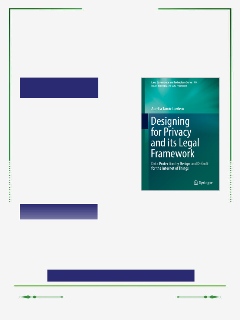 Designing for Privacy and its Legal Framework Data Protection by Design ...