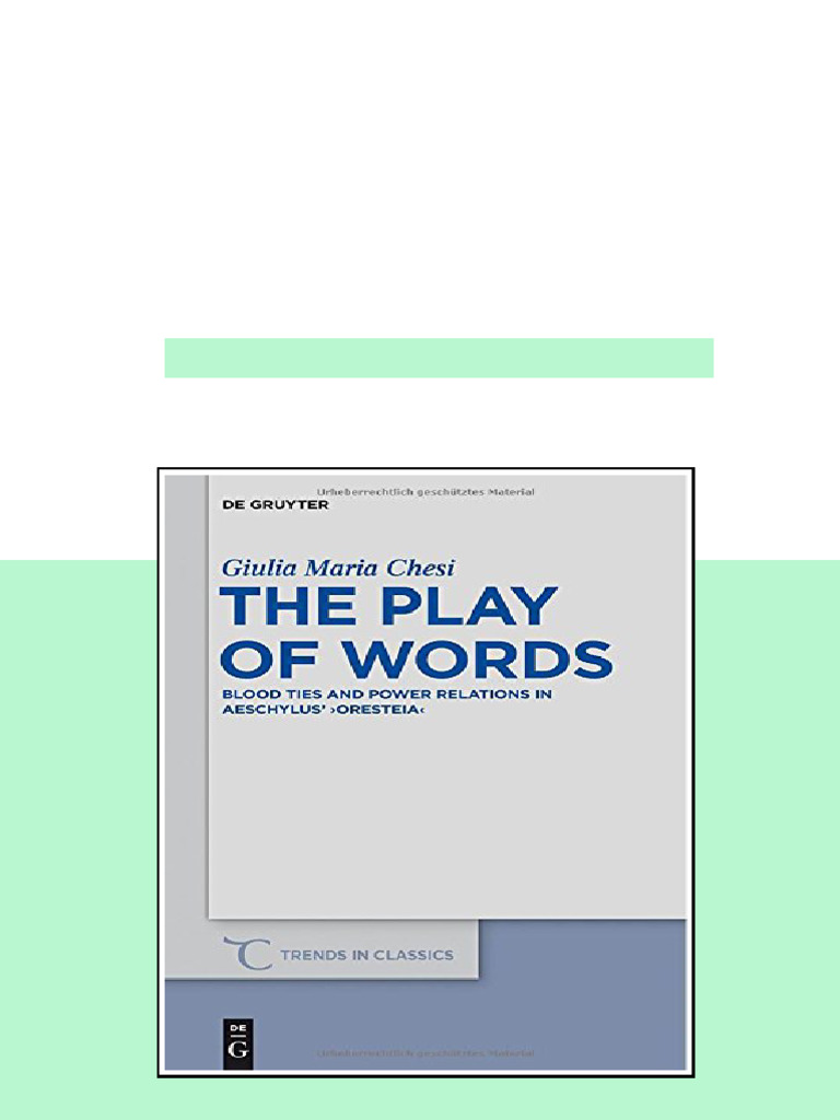 (Ebook) The Play of Words: Blood Ties and Power Relations in Aeschylus ...