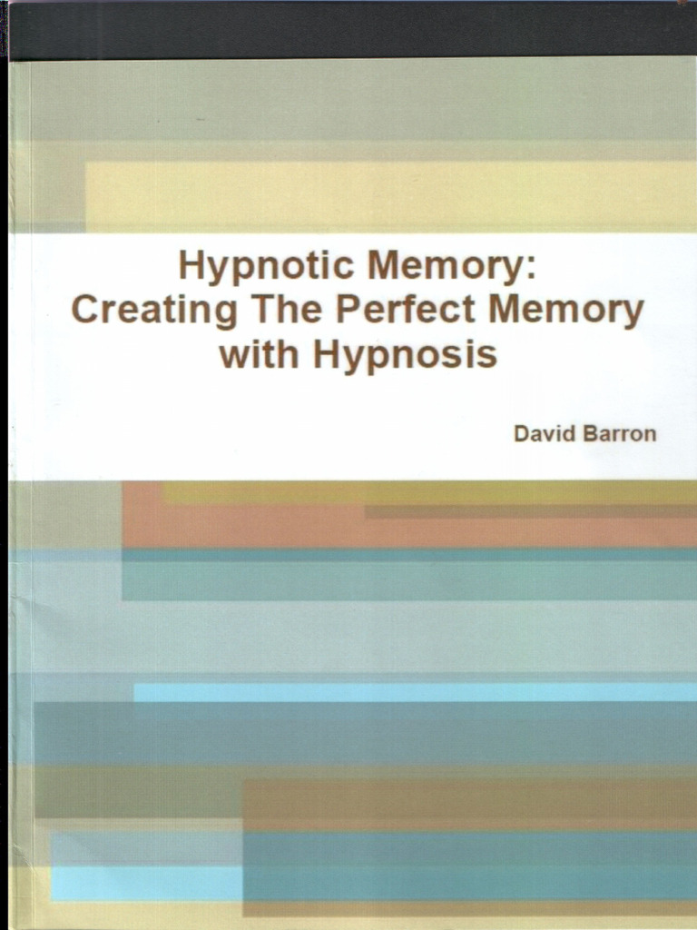 Hypnotic Memory | PDF | Hypnosis | Mind