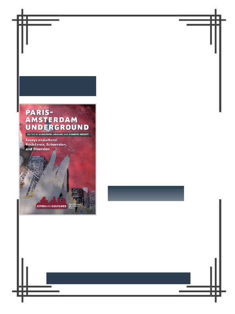 Paris Amsterdam underground essays on cultural resistance subversion ...