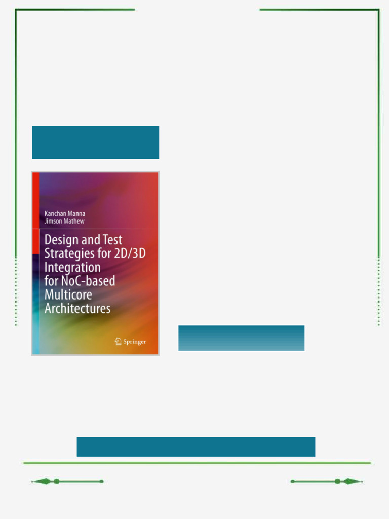 Design and Test Strategies for 2D 3D Integration for NoC based ...