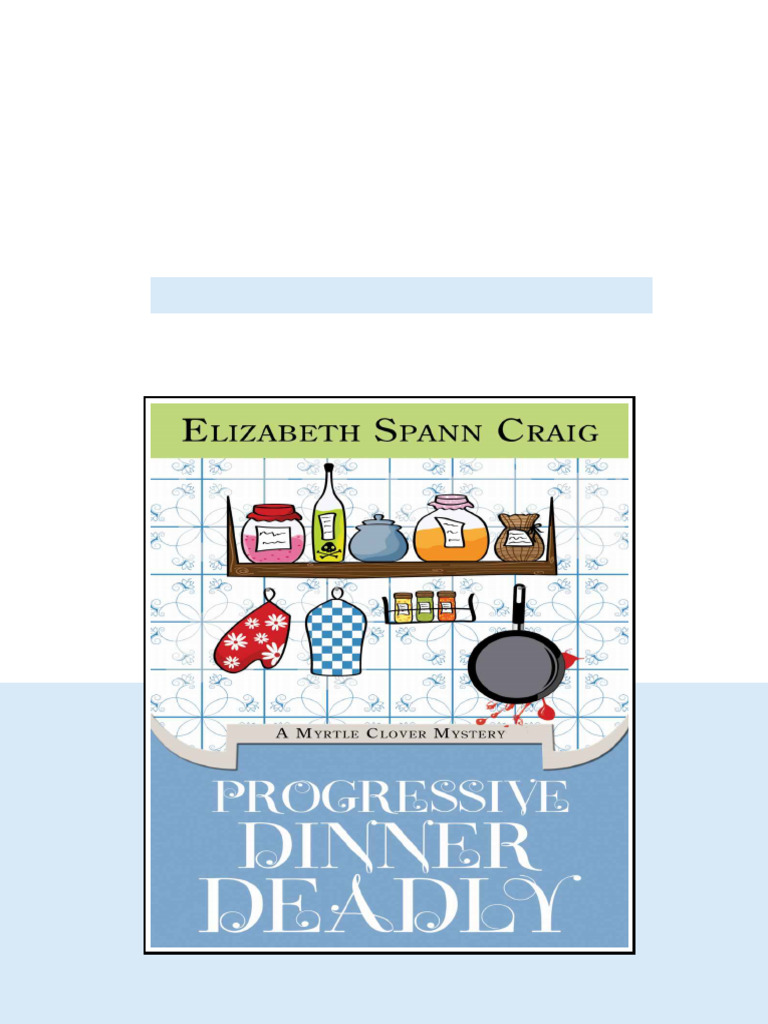 Progressive Dinner Deadly Myrtle Clover Mystery 2 Elizabeth Spann Craig ...