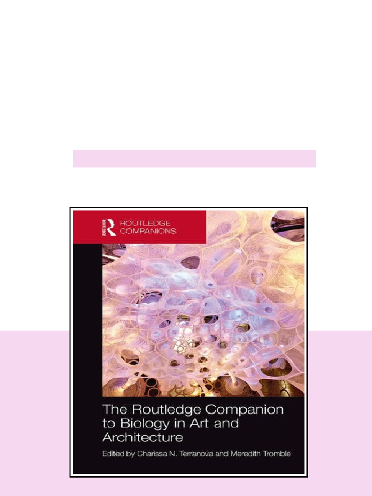 The Routledge Companion To Biology In Art And Architecture Charissa N ...