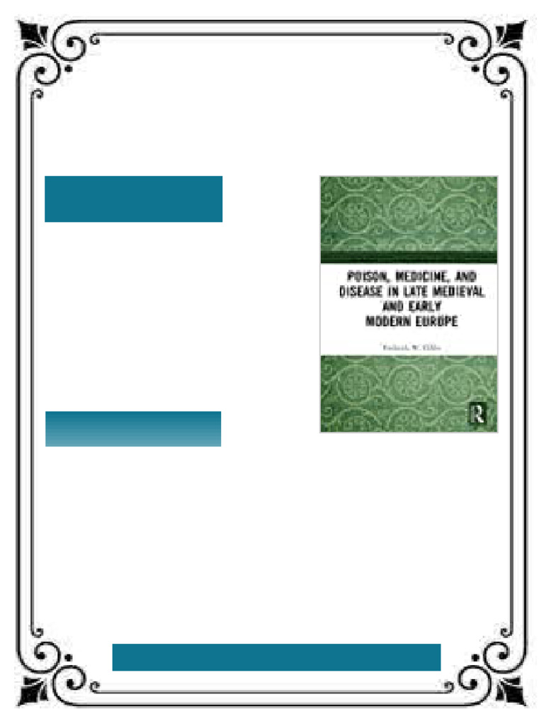 Poison Medicine and Disease in Late Medieval and Early Modern Europe ...