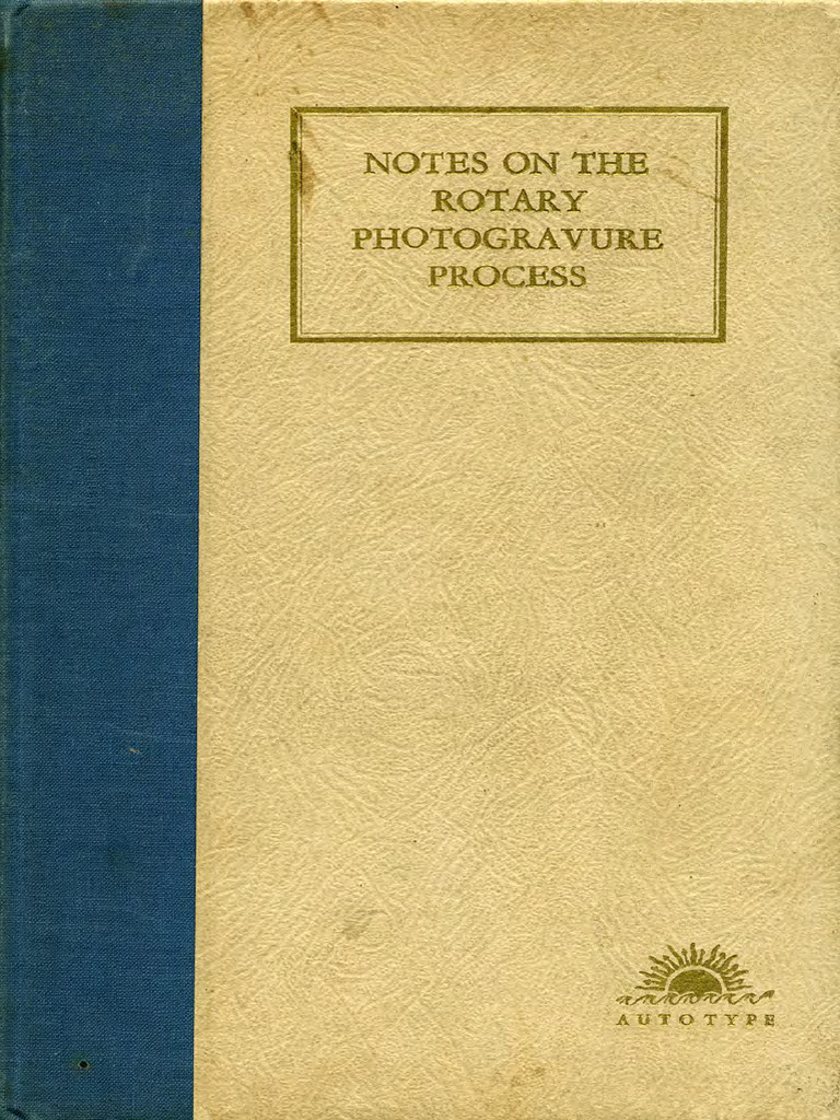 Notes On The Rotary Photogravure Process-Reduced | PDF