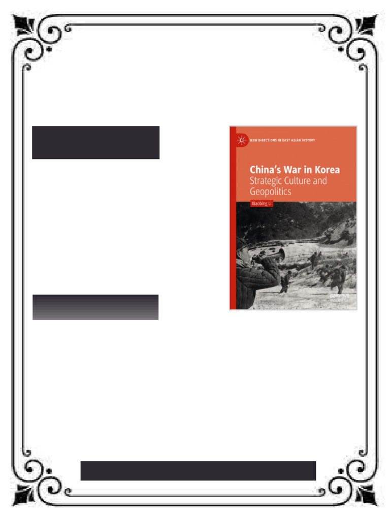 China’s War in Korea: Strategic Culture and Geopolitics Xiaobing Li ...