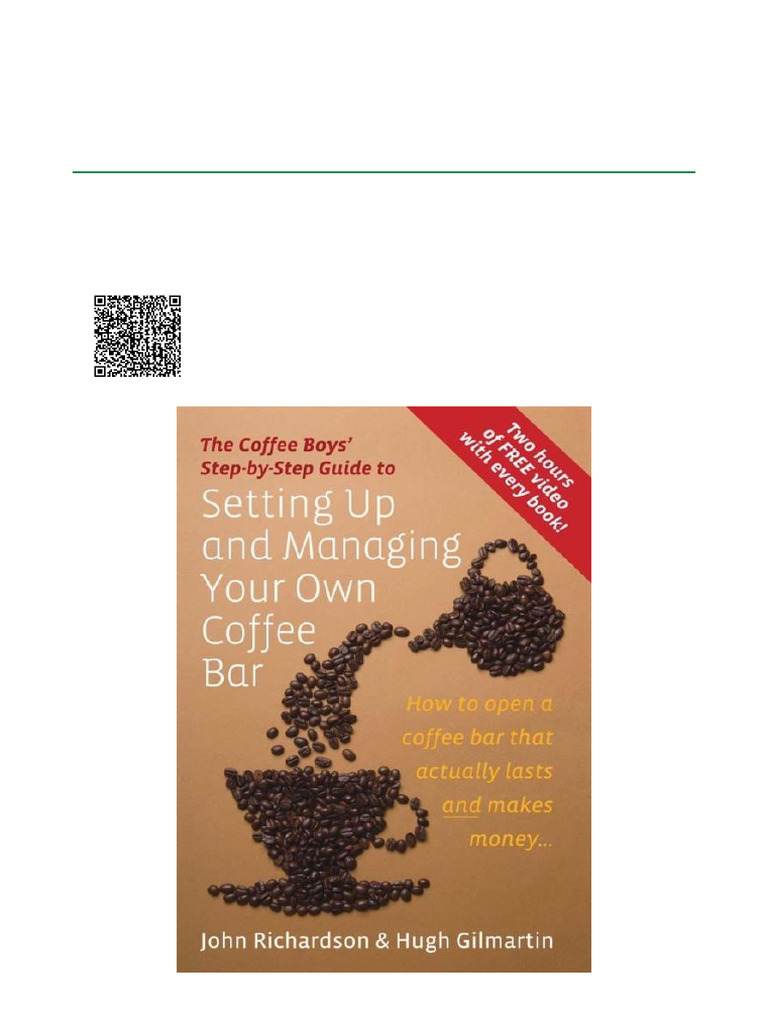 The Coffee Boys' Step by Step Guide to Setting Up and Managing Your Own ...