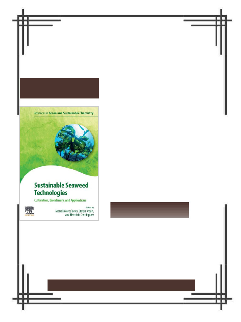 Sustainable Seaweed Technologies: Cultivation, Biorefinery, and ...