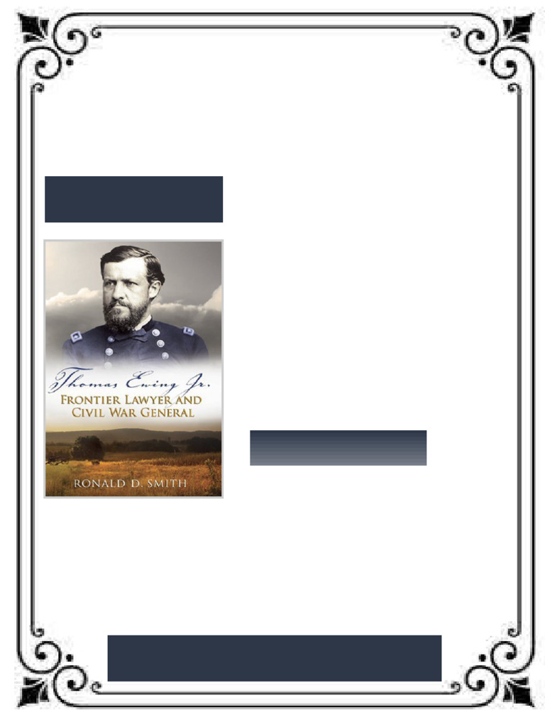 Thomas Ewing Jr Frontier Lawyer and Civil War General SHADES OF BLUE ...