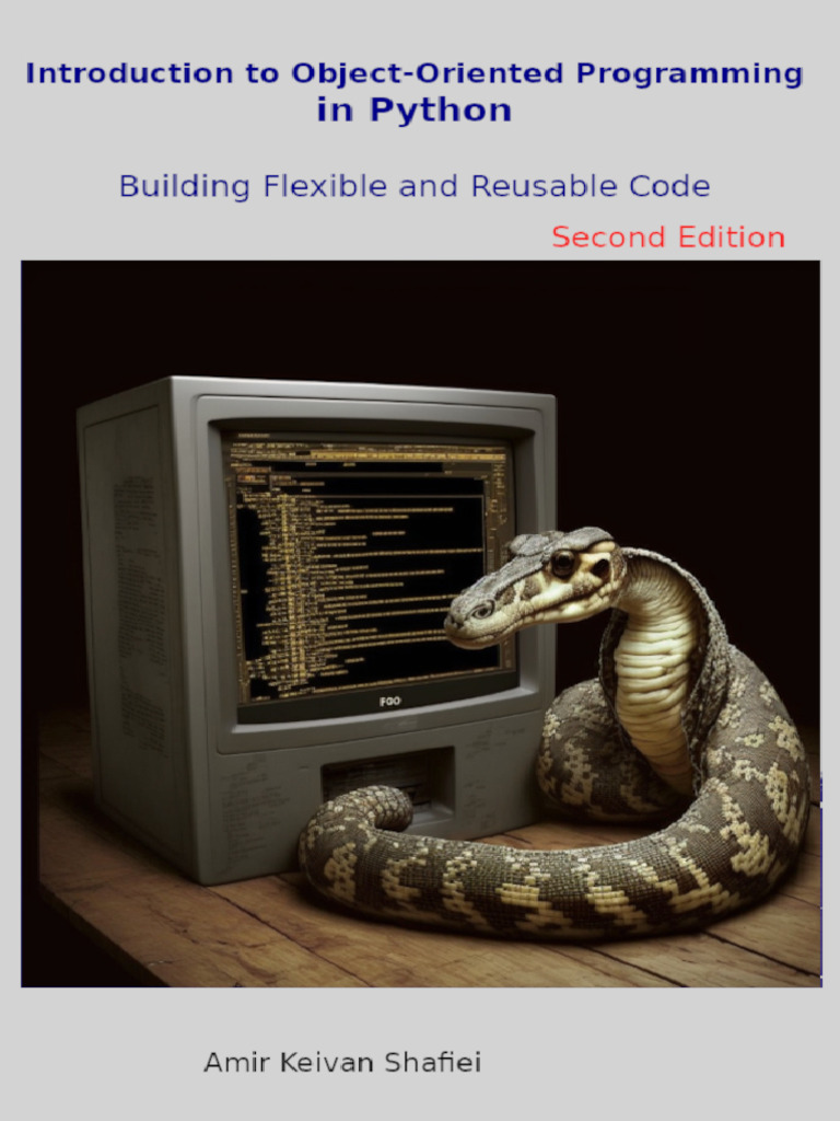 Introduction To Object-Oriented Programming in Python Building Flexible and Reusable Code 2nd ...