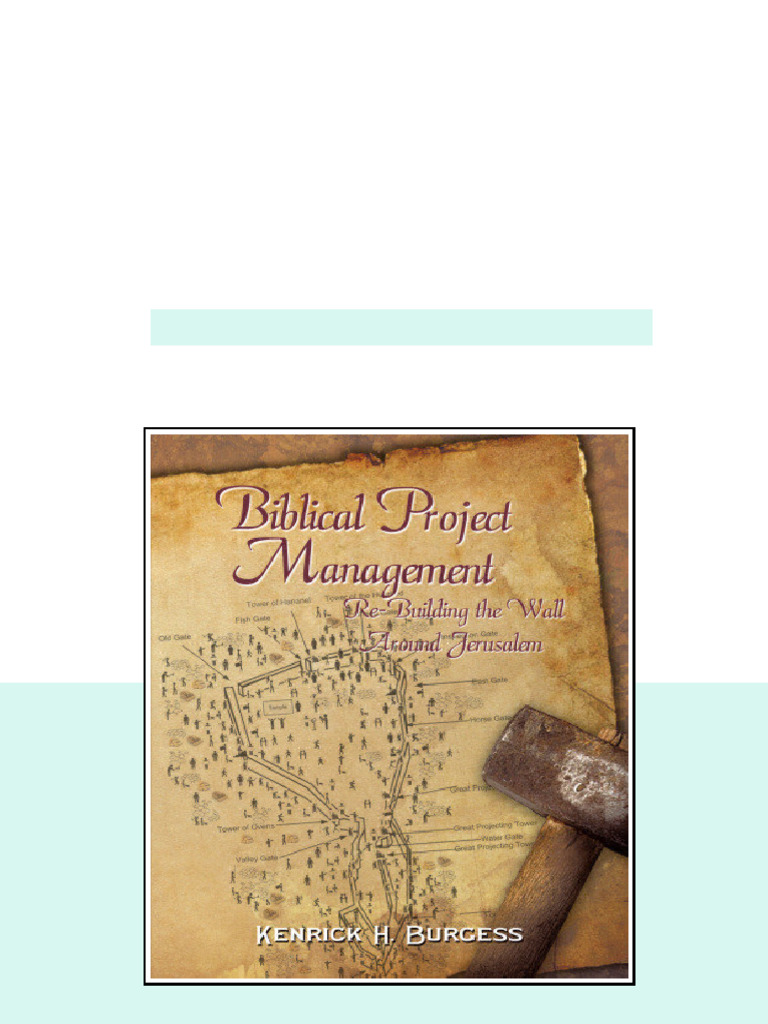 Biblical Project Management Rebuilding The Wall Around Jerusalem ...