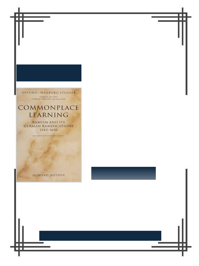 Commonplace Learning Ramism and its German Ramifications 1543 1630 ...