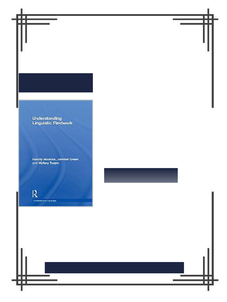 Understanding linguistic fieldwork First Edition Felicity Meakins ebook ...