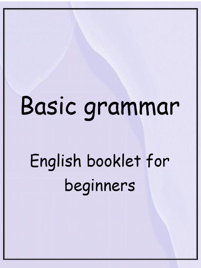 Beginner's English Grammar Guide | PDF
