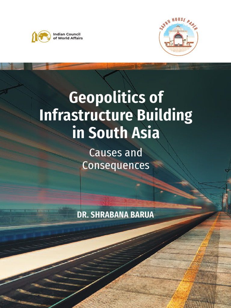 Geopolitics of South Asia's Infrastructure | PDF | Economies