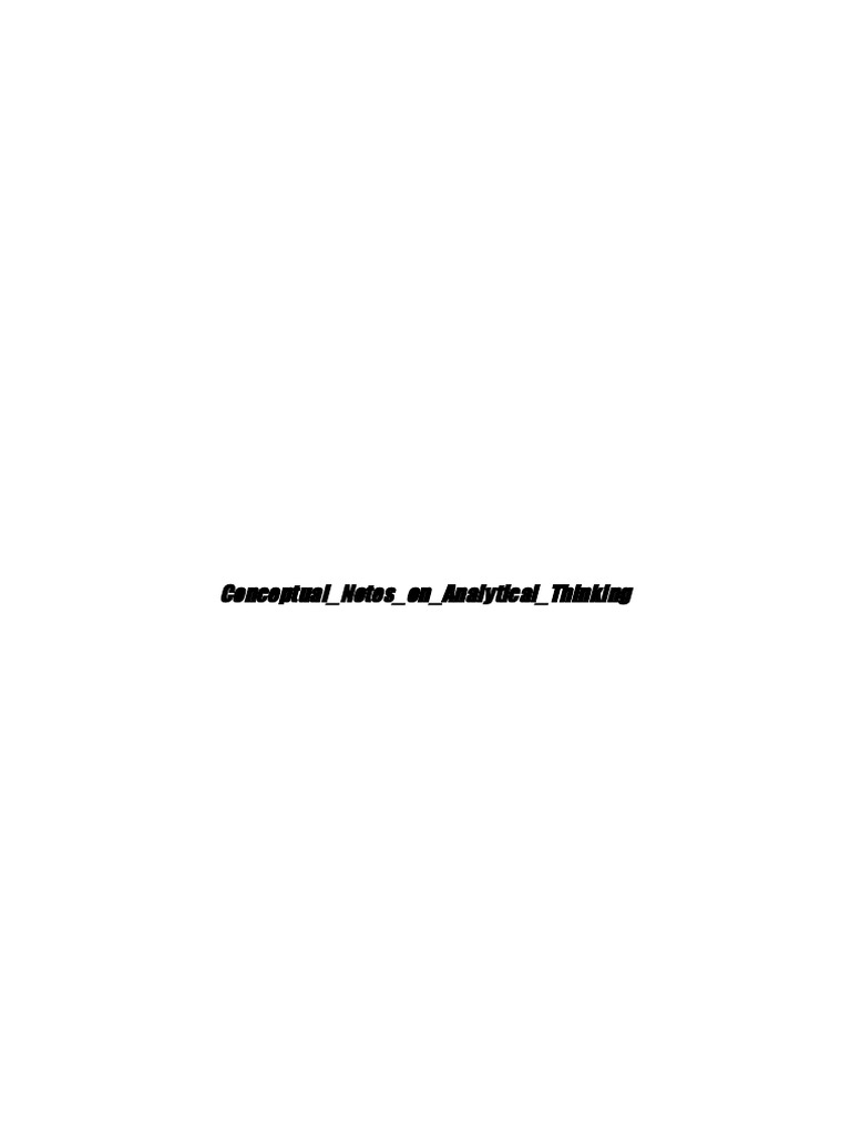 Conceptual Notes On Analytical Thinking | PDF | Logic | Thought
