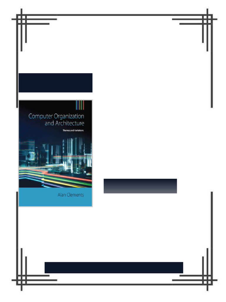 Computer Organization Architecture Themes and Variations 4th Edition ...
