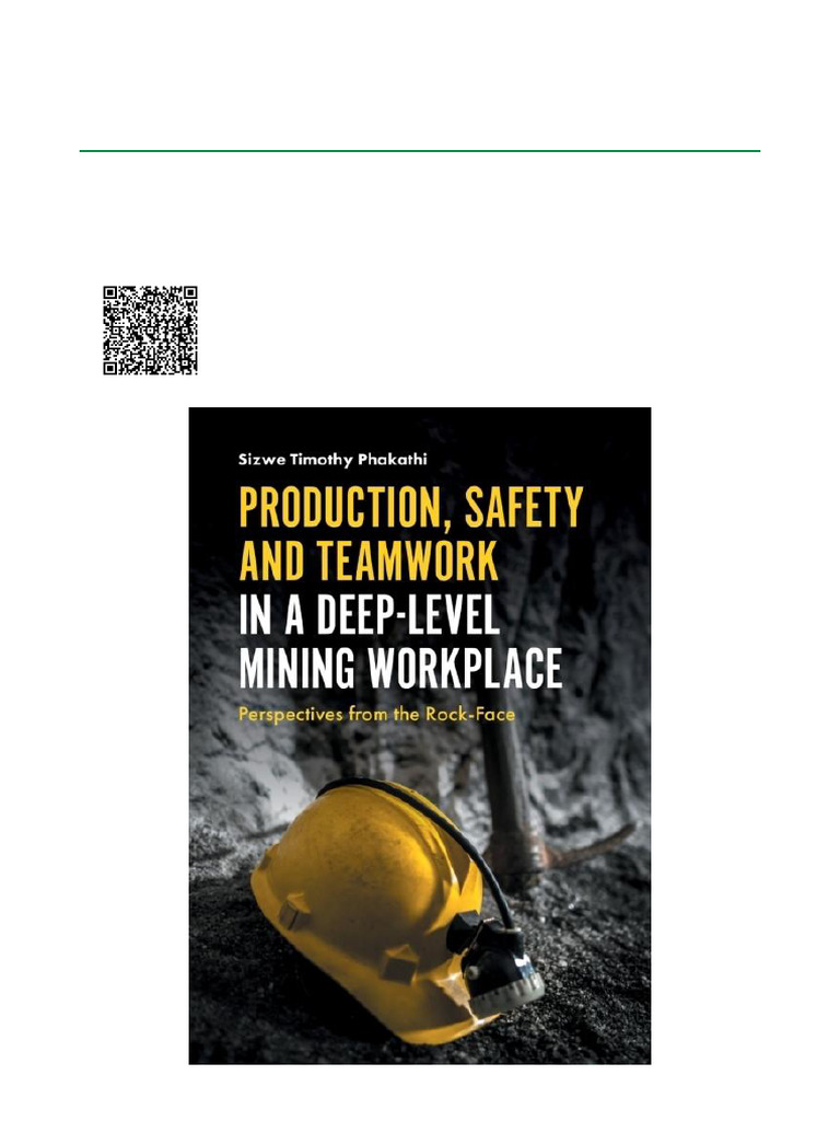 Production, Safety and Teamwork in A Deep Level Mining Workplace ...