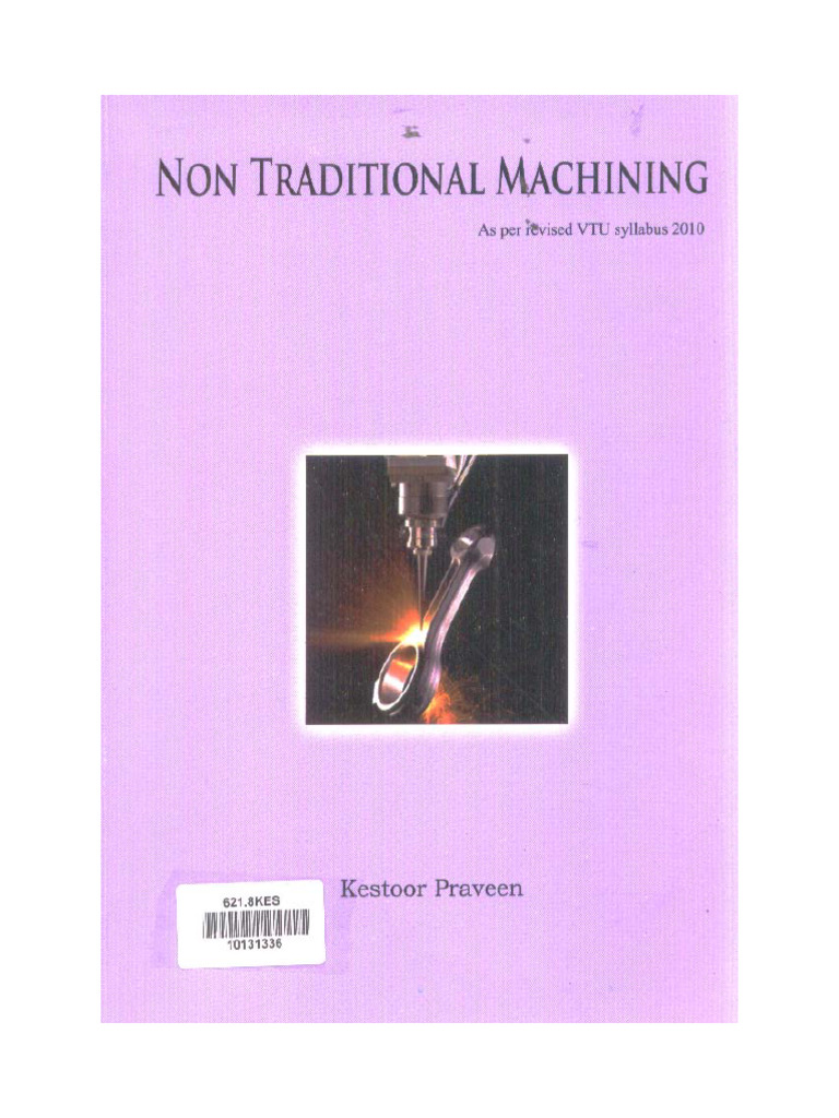 Non Traditional Machining by Kestoor Praveen | PDF