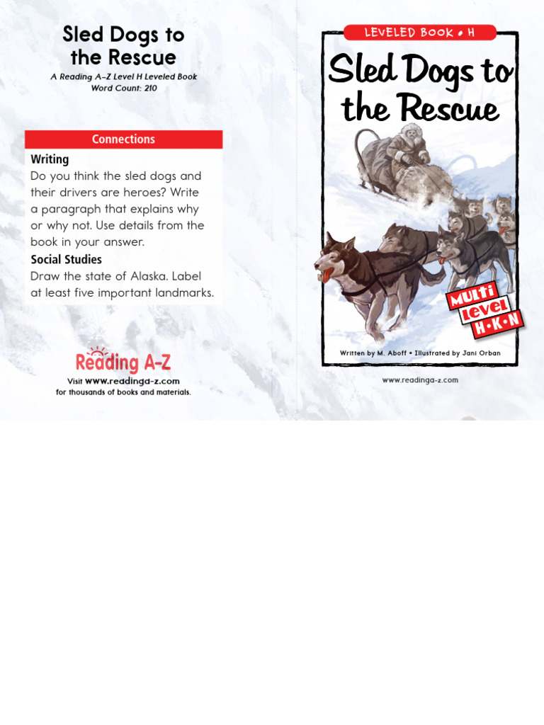 Sled Dogs to the Rescue: Level H Book | PDF | Sledding | Dog Sports