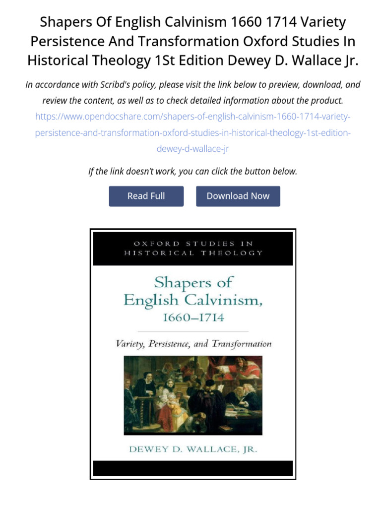 Shapers of English Calvinism 1660 1714 Variety Persistence and ...